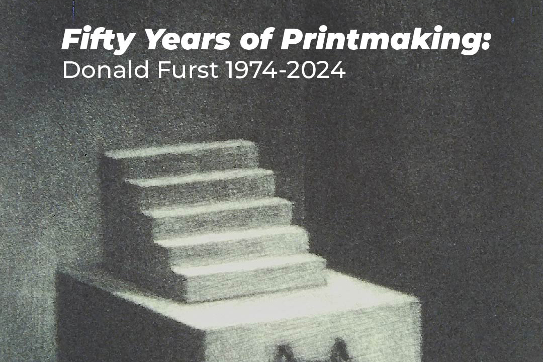 Donald Furst: Fifty Years of Printmaking